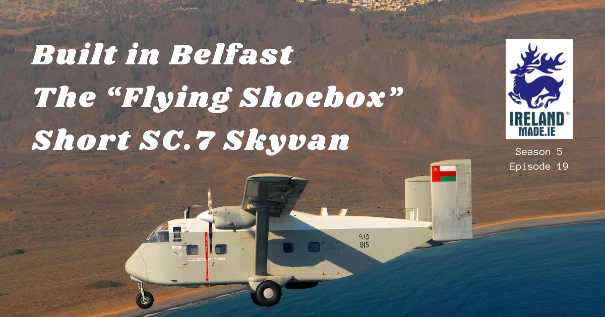 Built in Belfast the “Flying Shoebox” Short SC-7 Skyvan | Season 5 ...